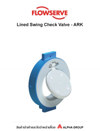 จำหน่าย FLOWSERVE - Check Valve Type ARK2 ทนต่อการกัดกร่อน