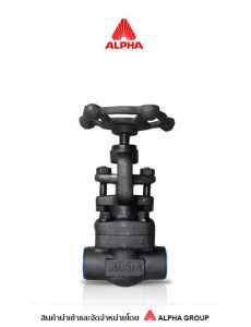 จำหน่ายวาล์ว ALPHA - Forged Steel Globe Valve - Class1500
